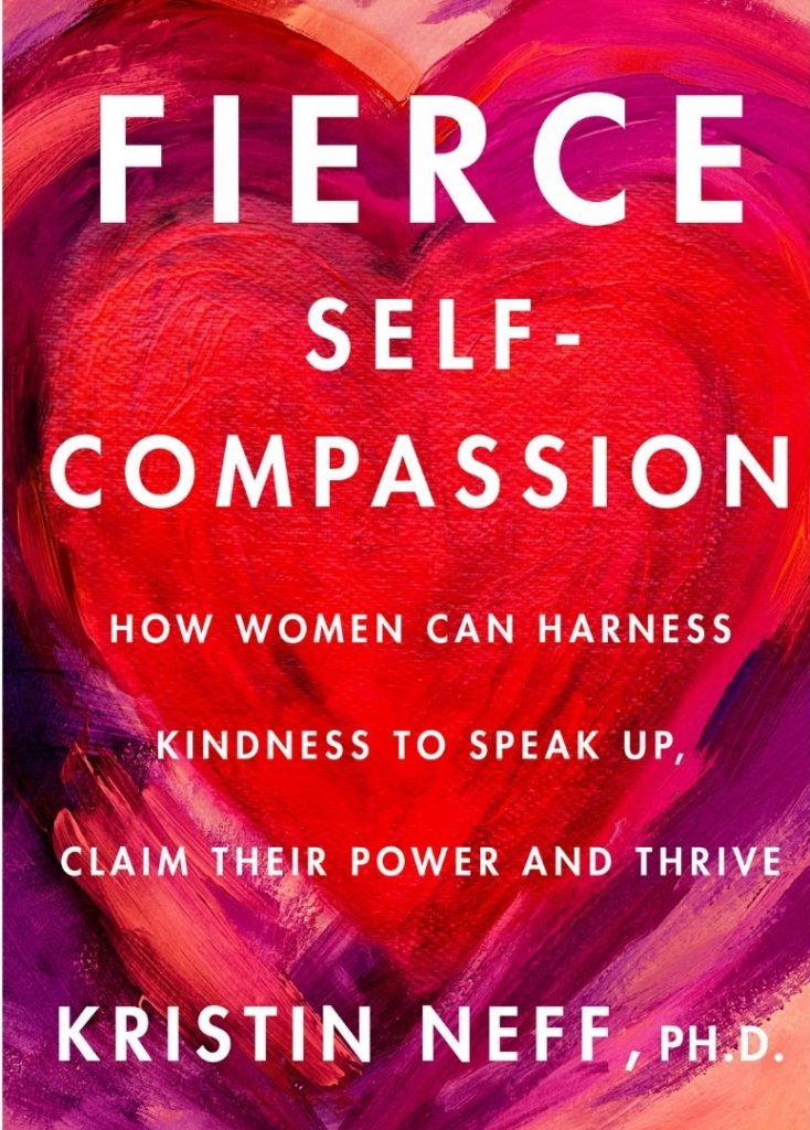 Self-Compassion – Dr. Kristin Neff