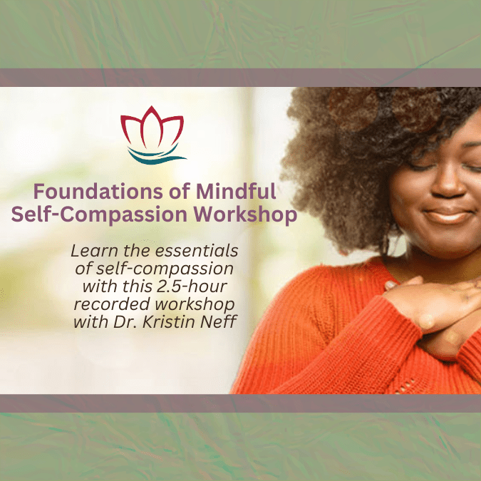 Unlocking Inner Strength: Audio/Video Courses by Dr. Neff - Self-Compassion
